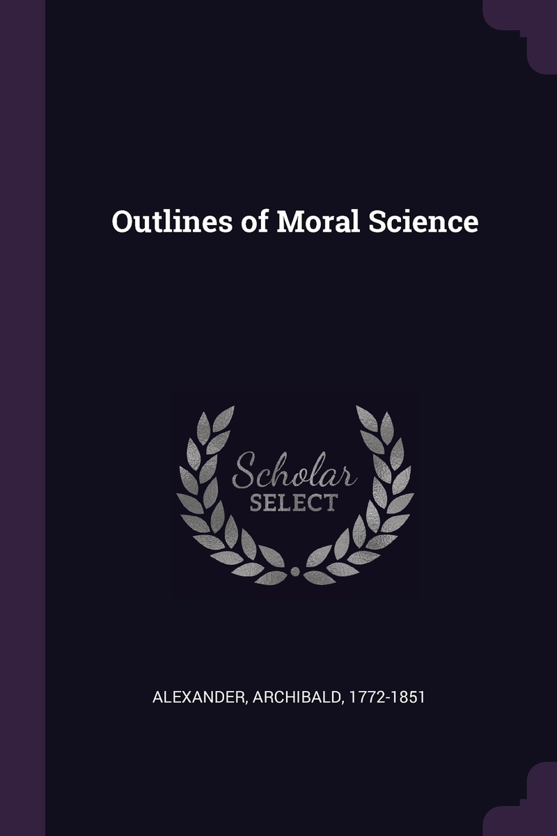 Книга "Outlines of Moral Science" – купить книгу ISBN 9781378121290 с ...