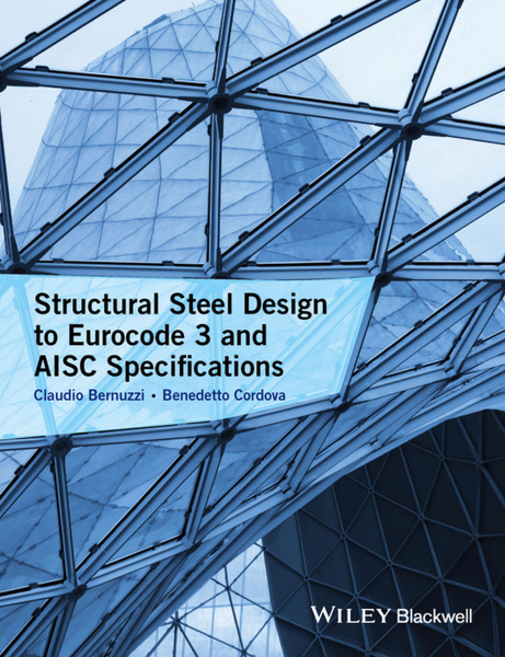 Structural Steel Design to Eurocode 3 and AISC Specifications - купить с доставкой по выгодным ...