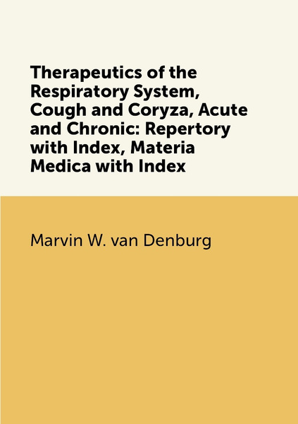 Therapeutics of the Respiratory System, Cough and Coryza, Acute and ...