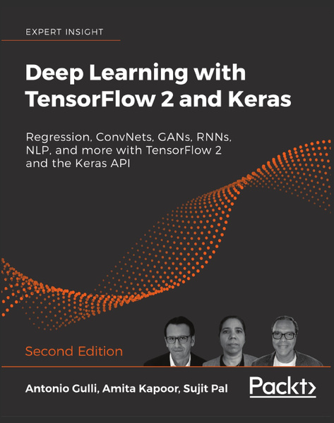 Deep Learning with TensorFlow 2 and Keras - Second Edition. Regression ...