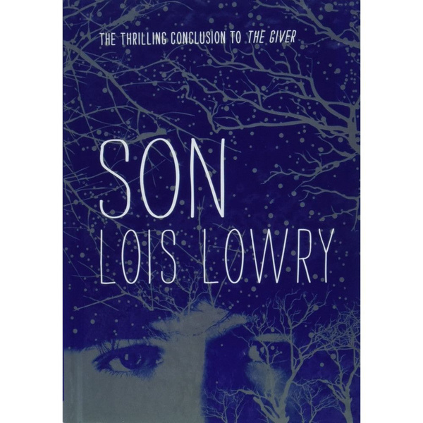 Son. Lois Lowry - купить с доставкой по выгодным ценам в интернет ...