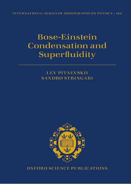 Bose-Einstein Condensation and Superfluidity - купить с доставкой по ...