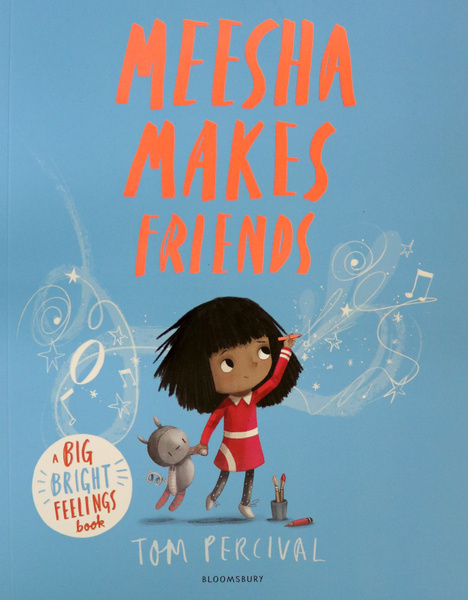 Вопросы и ответы о Meesha Makes Friends. A Big Bright Feelings Book ...