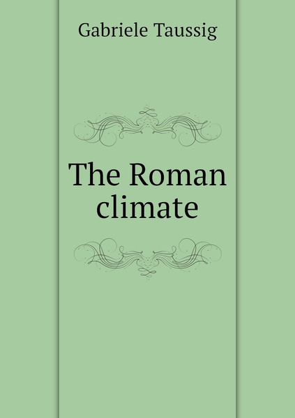 The Roman climate купить на OZON по низкой цене (152626400)
