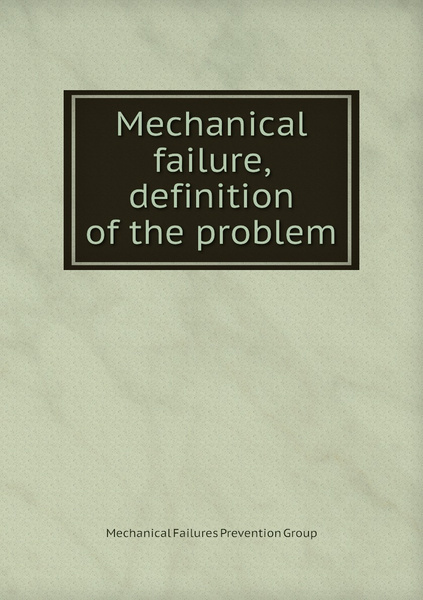 Mechanical failure, definition of the problem - купить с доставкой по ...