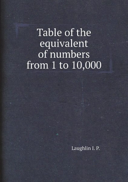 Table of the equivalent of numbers from 1 to 10,000 - купить с ...