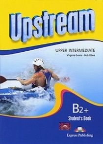 Upstream. B2+. Upper Intermediate. Student's Book. Revised. Учебник ...