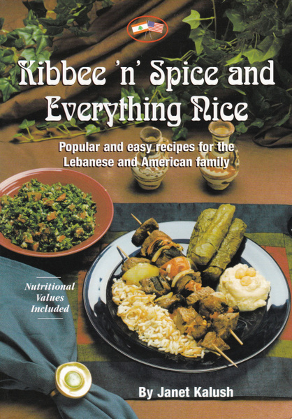 Kibbee 'N' Spice and Everything Nice: Popular and Easy Recipes for the ...