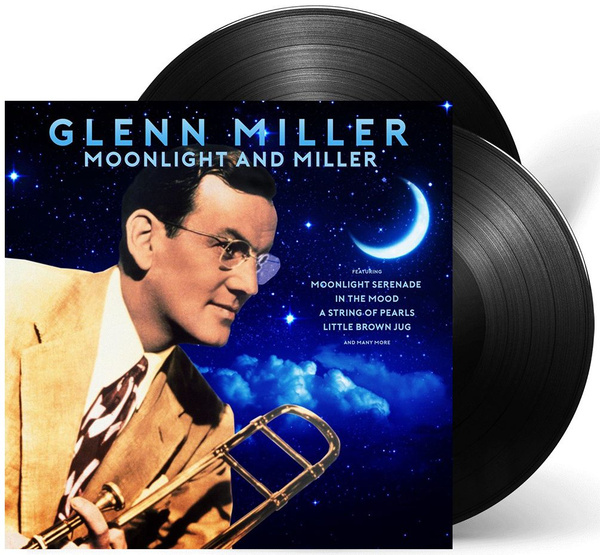 Glenn Miller Moonlight and Miller (2LP) Гленн Миллер сборник лучших ...