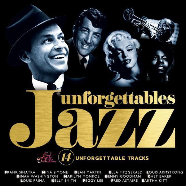 Виниловая пластинка Unforgettables Jazz 14 Unforgettable Tracks LP ...