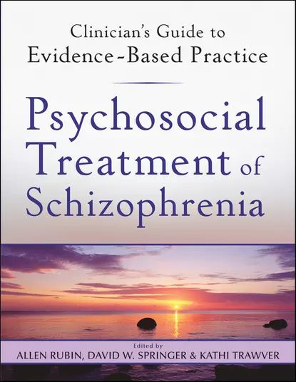 Psychosocial Treatment of Schizophrenia | Rubin Allen, Springer David W ...