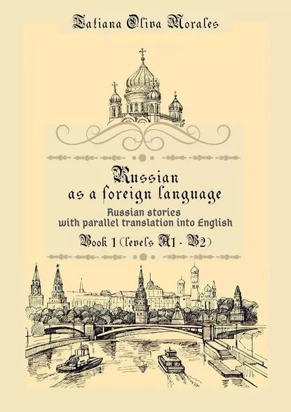 Russian as a foreign language. Russian stories with parallel ...