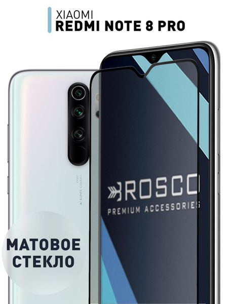 Матовое стекло для Xiaomi Redmi Note 8 Pro (Сяоми Редми Ноут 8 Про ...