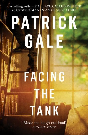 Patrick Gale - Facing the Tank | Gale Patrick - купить с доставкой по выгодным ценам в интернет ...