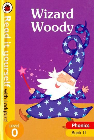Catherine Baker - Phonics 11. Wizard Woody. Level 0 | Baker Catherine ...