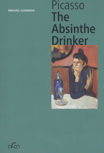 Книги на английском Pablo Picasso. The Absinthe Drinker | Герман Михаил ...