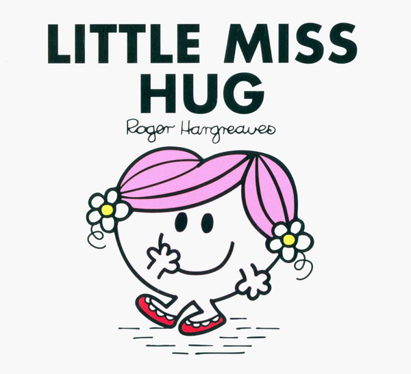 Little Miss Hug / Hargreaves Adam / Книга на Английском | Hargreaves ...