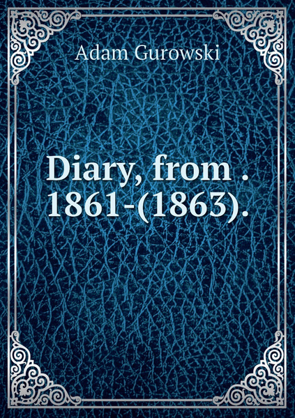 Diary, from . 1861-(1863). - купить с доставкой по выгодным ценам в интернет-магазине OZON ...
