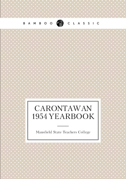 Carontawan 1954 Yearbook - купить с доставкой по выгодным ценам в интернет-магазине OZON (152609413)