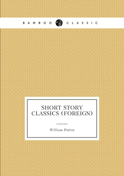 Short story classics (Foreign) купить на OZON по низкой цене (156834566)