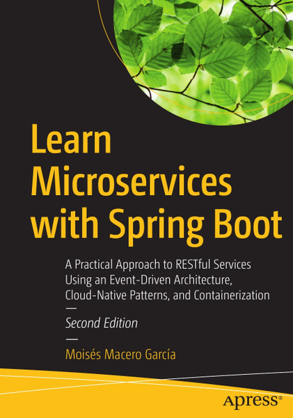 Learn Microservices With Spring Boot A Practical Approach To Restful 9340