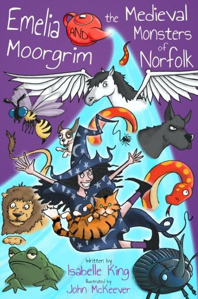 Emelia Moorgrim and the Medieval Monsters of Norfolk - купить с ...
