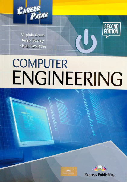 Career Paths (2nd edition) Computer Engineering Student's Book - купить с доставкой по выгодным ...