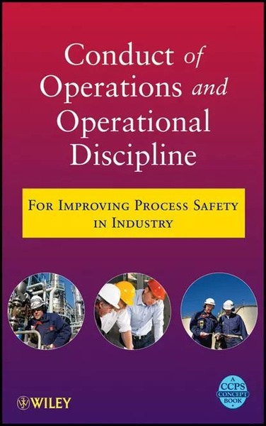 Conduct of Operations and Operational Discipline. For Improving Process ...