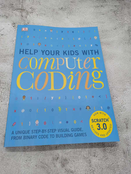 Help Your Kids with Computer Coding: A Unique Step-by-Step Visual Guide ...