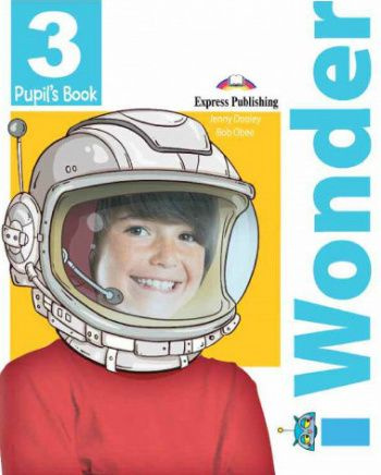 i-WONDER 3 PUPIL'S BOOK - купить с доставкой по выгодным ценам в ...