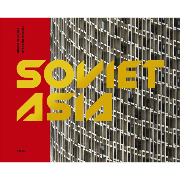 Soviet Asia Modernist Architecture альбом по фотографии архитектура ...