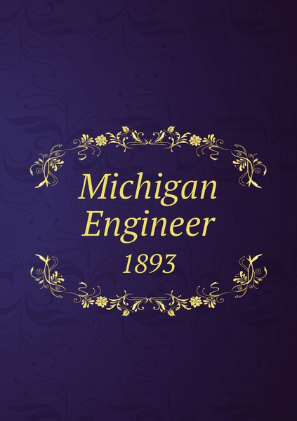 Michigan Engineer. 1893 - купить с доставкой по выгодным ценам в ...