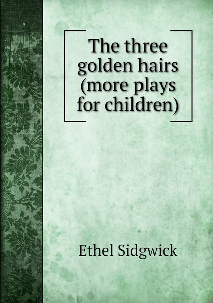 The three golden hairs (more plays for children) - купить с доставкой ...