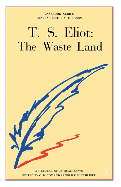 T.S. Eliot. The Waste Land - купить с доставкой по выгодным ценам в ...