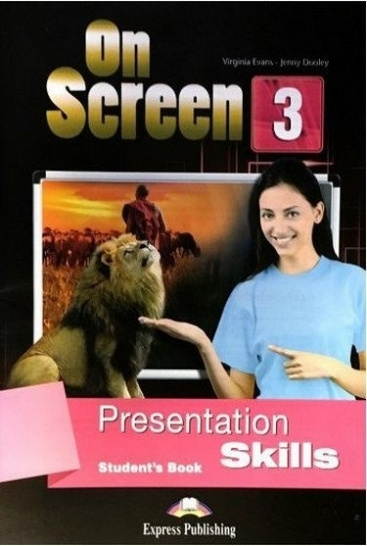 On Screen 3: Presentation Skills Student's Book - купить с доставкой по ...