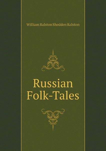 Russian Folk-Tales | William Ralston Shedden Ralston купить на OZON по ...