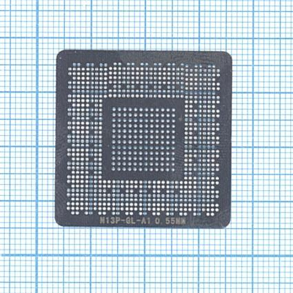 Трафарет BGA для N13P-GL-A1 - купить с доставкой по выгодным ценам в ...