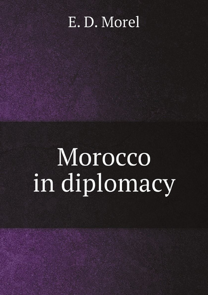 Morocco in diplomacy - купить с доставкой по выгодным ценам в интернет ...