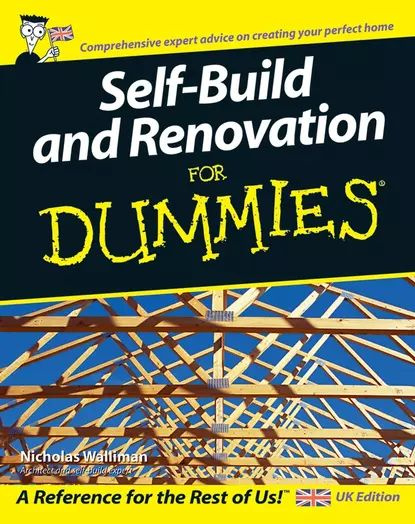 Self Build and Renovation For Dummies | Walliman Nicholas | Электронная ...