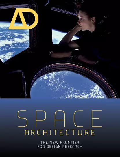 Space Architecture. The New Frontier for Design Research | Leach Neil ...
