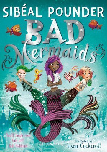 Sibeal Pounder - Bad Mermaids | Pounder Sibeal - купить с доставкой по ...