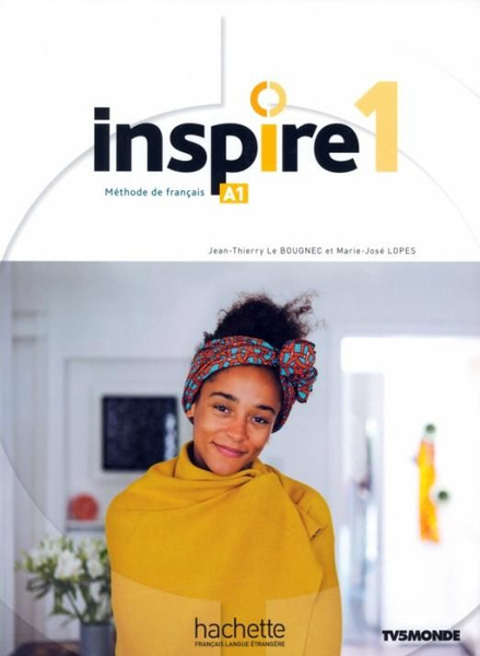 Inspire 1. A1. Livre de l' l ve + audio/vid o + Parcours digital | Lopes Marie-Jose, Le Bougnec ...