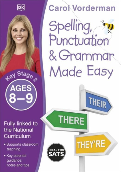 Spelling, Punctuation & Grammar Made Easy. Ages 8-9. Key Stage 2 ...