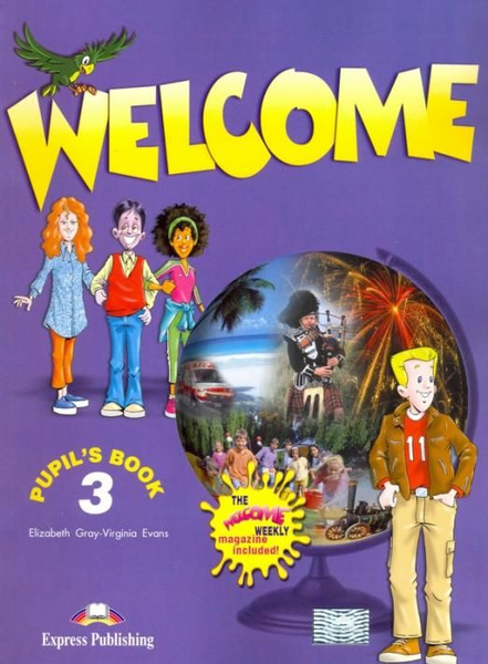 Welcome. Level 3. Pupil's Book | Evans V. - купить с доставкой по ...