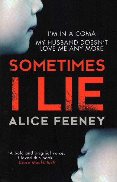 Sometimes I Lie / Feeney Alice / Книга на Английском / Иногда я лгу ...
