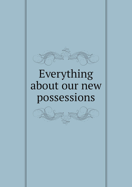 Everything about our new possessions - купить с доставкой по выгодным ...