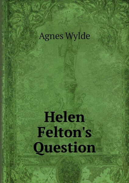 Helen Felton's Question купить на OZON по низкой цене (157173300)
