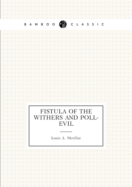 Fistula Of The Withers And Poll-evil - купить с доставкой по выгодным ...