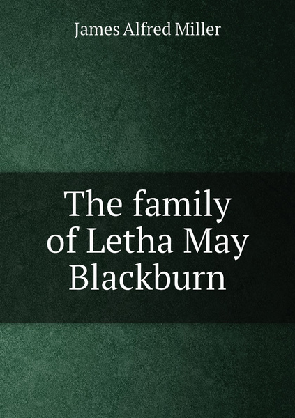 The family of Letha May Blackburn - купить с доставкой по выгодным ...