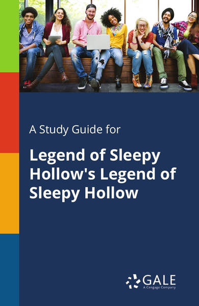 A Study Guide for Legend of Sleepy Hollow's Legend of Sleepy Hollow ...